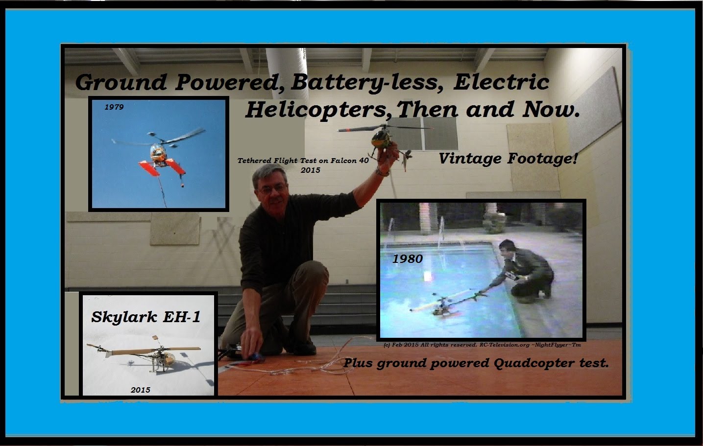 Battery-less Electric Helicopters were Ground-Powered! Then and now.