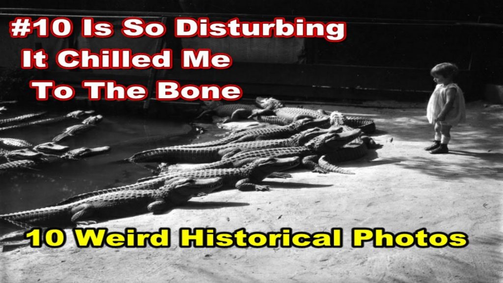 10 Weird Historical Photos… #10 Is So Disturbing It Chilled Me To The Bone