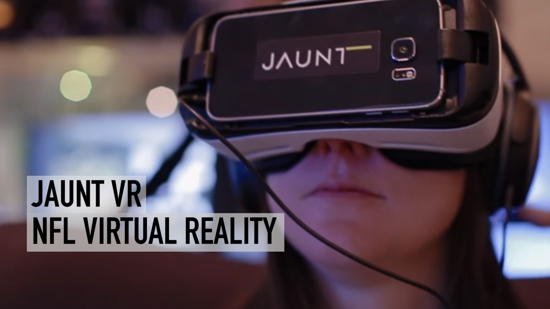 Super Bowl 50: Jaunt VR NFL Virtual Reality Experience