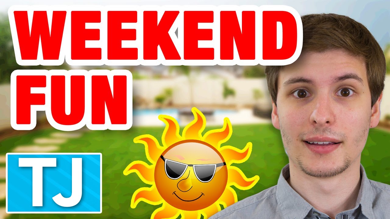 How to Have Fun on the Weekends!