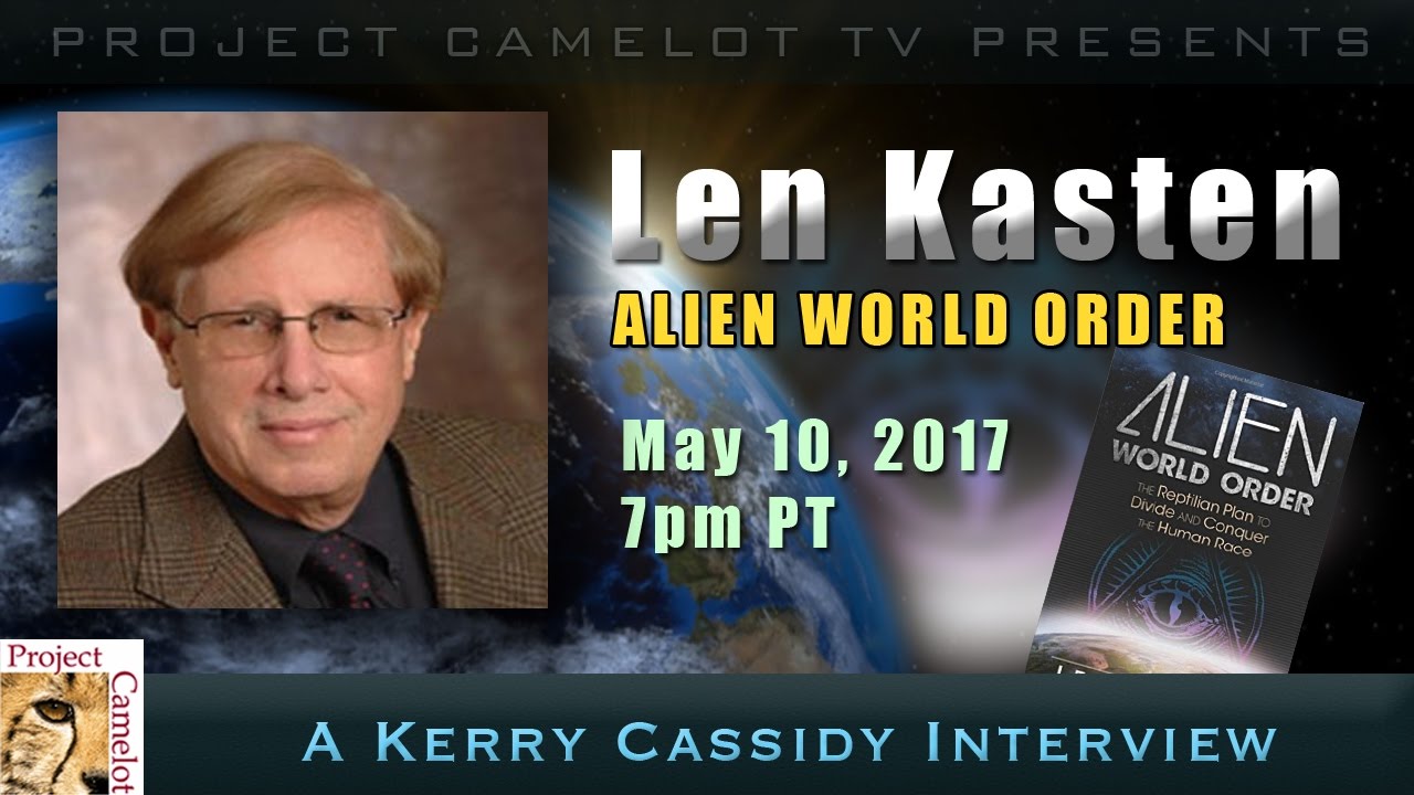 LEN KASTEN : ALIEN WORLD ORDER - 7PM PT